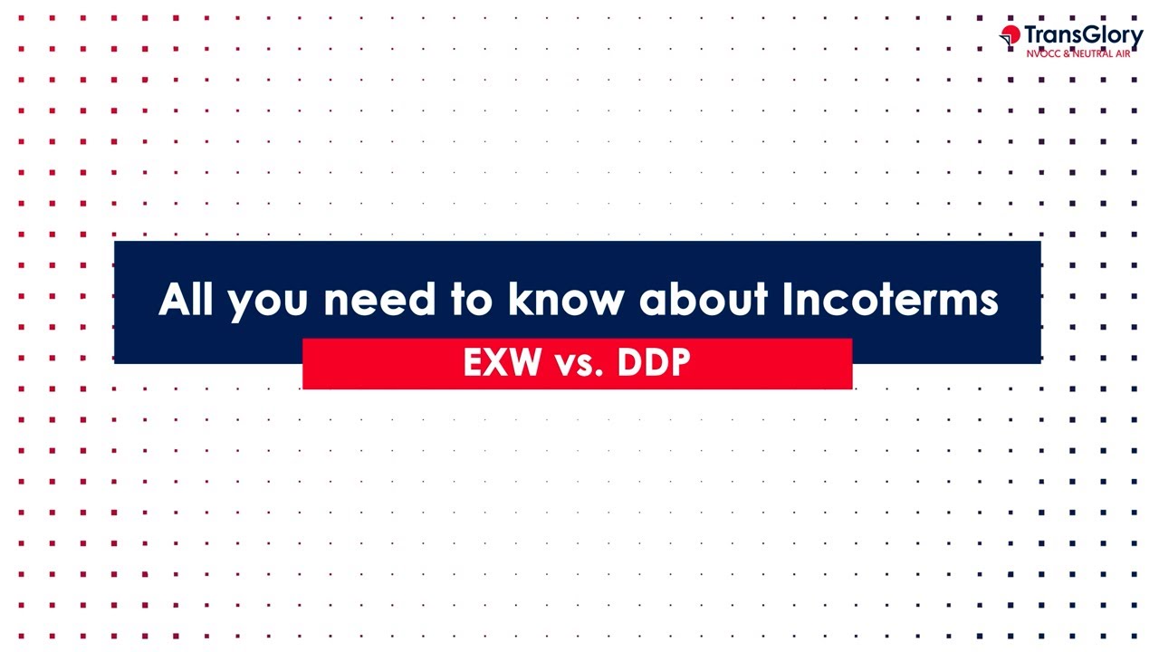 Incoterms 101 - EXW & DDP explained - YouTube