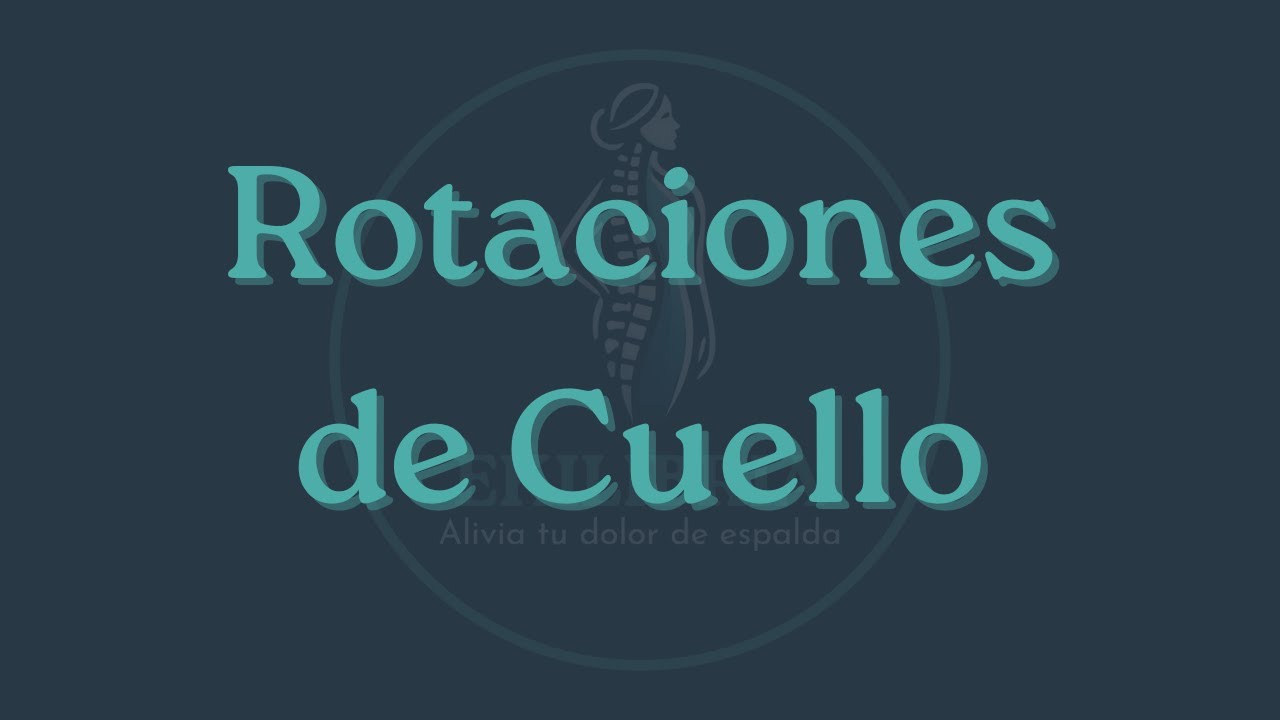 Cómo hacer rotaciones de cuello - YouTube
