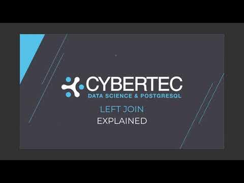 Understanding left joins - EXPLAINING PostgreSQL | CYBERTEC - YouTube