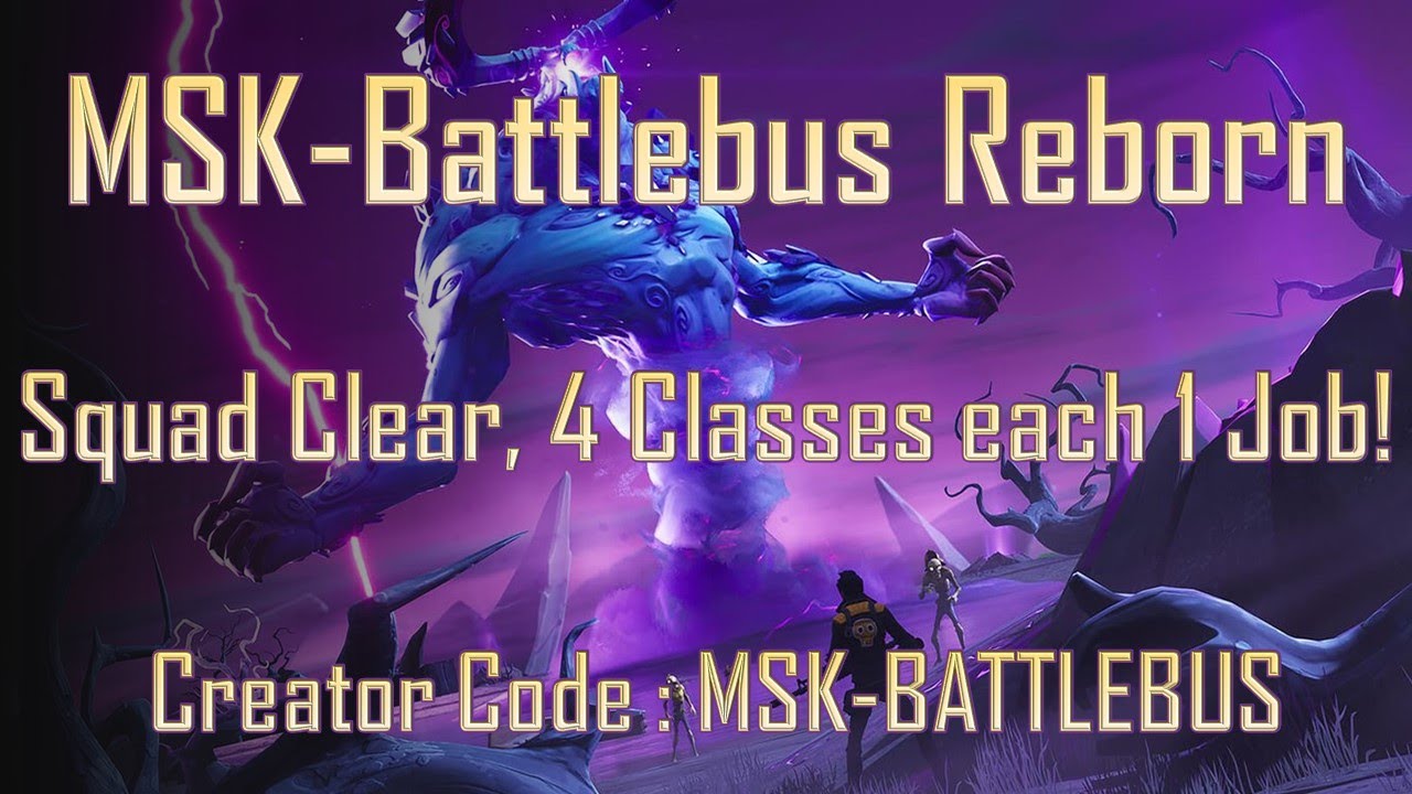 MSK_BATTLEBUS REBORN-Save the World-MSK Squad Clear each Class does ...