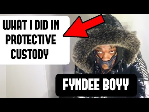 Fyndee Boyy Says It's Some Real Ones LOCKED UP In Protective Custody ...