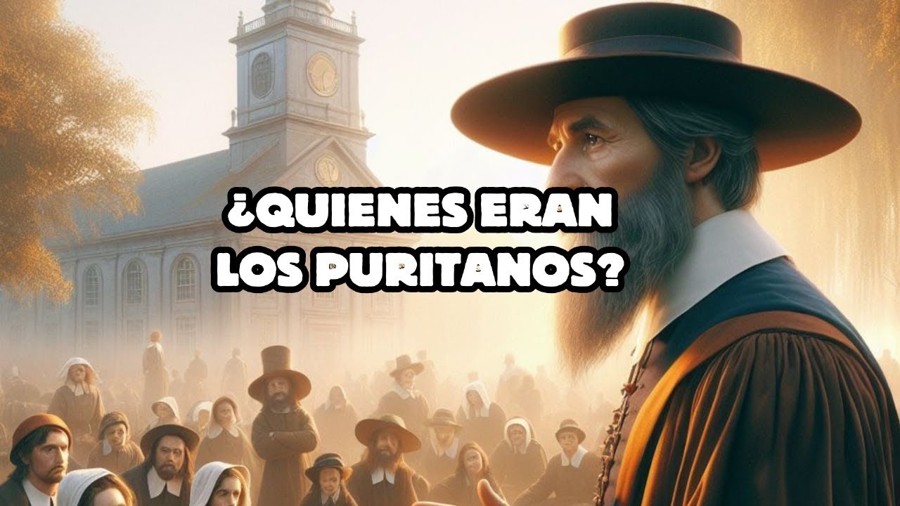 ¿Quienes eran los PURITANOS? - YouTube