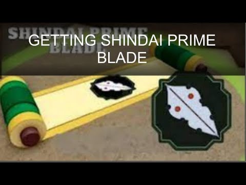 GETTING SHINDAI PRIME BLADE !!! - YouTube
