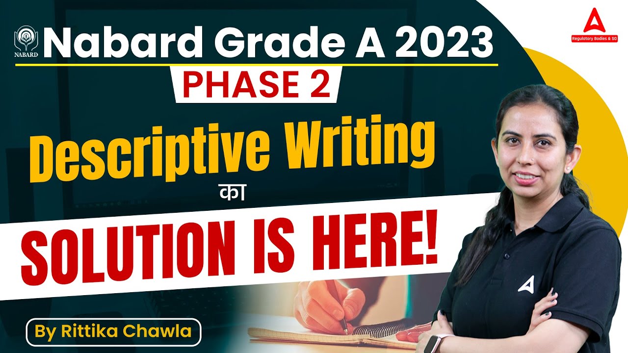The Solution to Descriptive Writing is Here | NABARD Grade A Phase 2 ...
