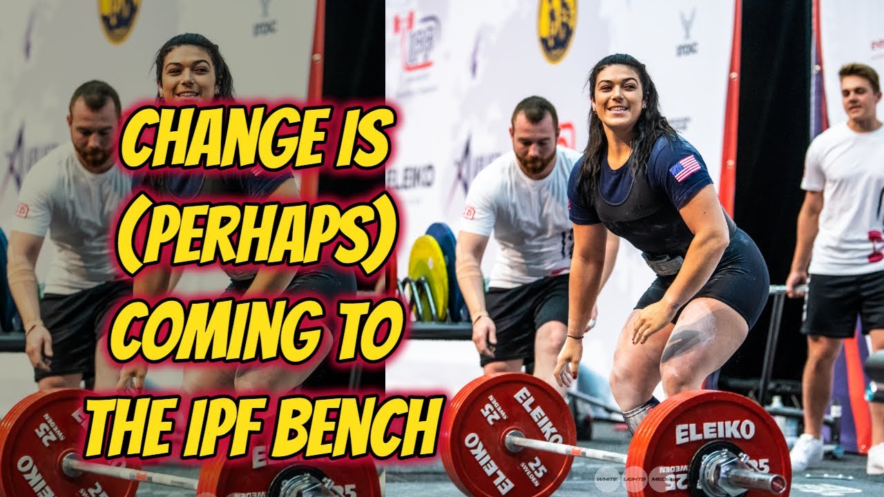 Cheater Arch Ban? Bench Press Changes Coming to the IPF ... - YouTube