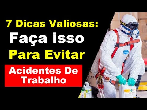 7 Dicas De Segurança Do Trabalho Como Evitar Acidentes De Trabalhadores ...