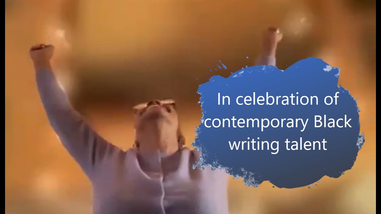 A celebration of contemporary Black writing talent - YouTube