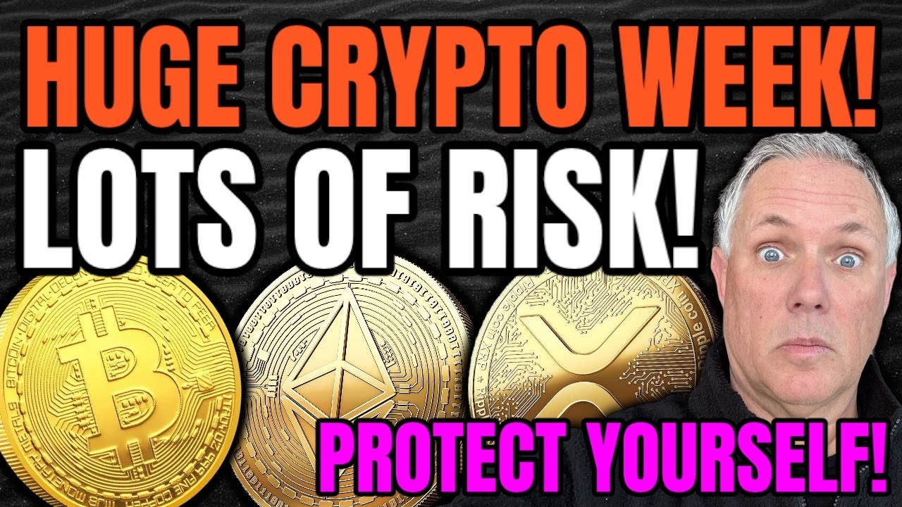 HUGE WEEK FOR CRYPTO! LOTS OF RISK IN CRYPTO THIS WEEK! FIND OUT WHAT ...