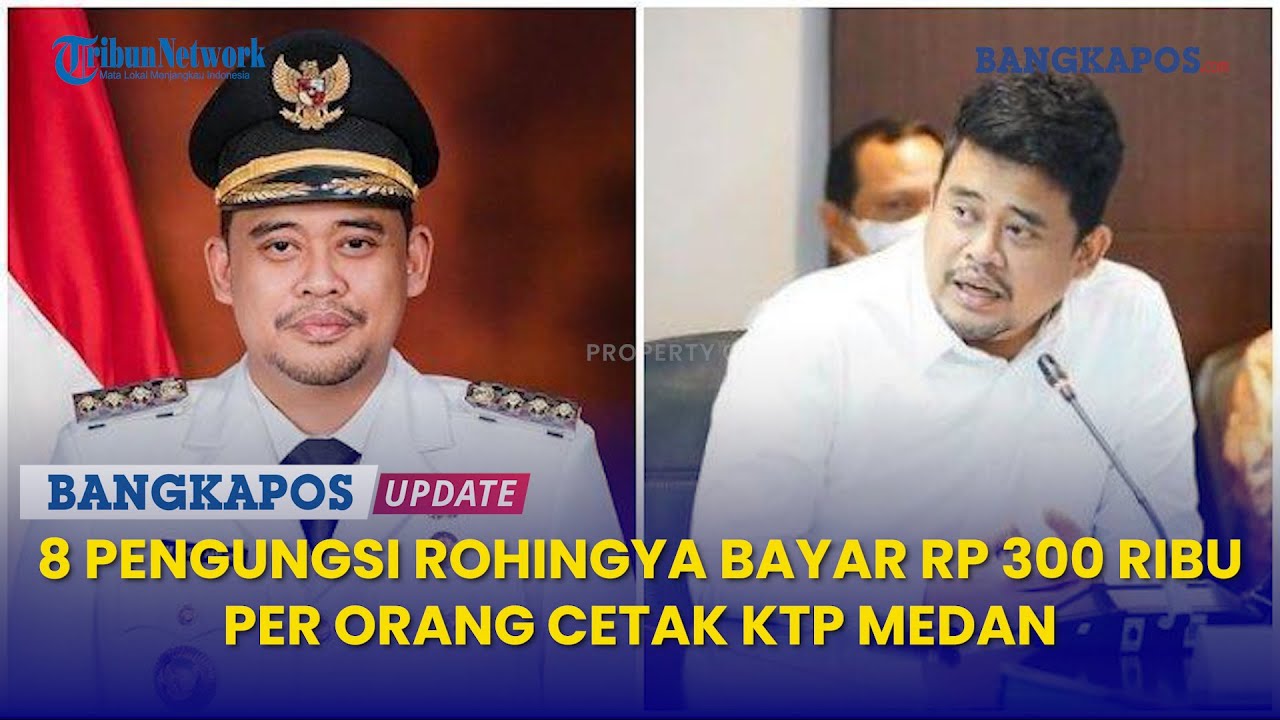 8 Pengungsi Rohingya Bayar Rp 300 Ribu per Orang Cetak KTP Medan, Bobby ...