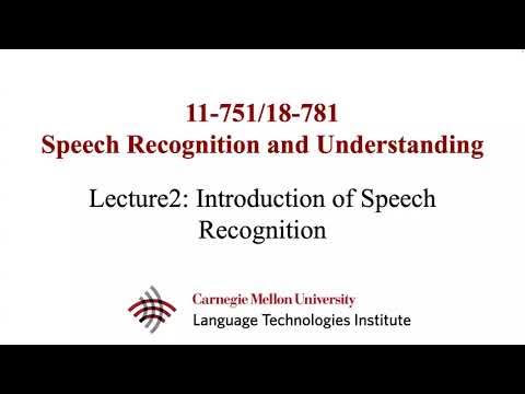 Fall2022-SpeechRecognition&Understanding (Lecture2 - Introduction of Speech Recognition) - YouTube