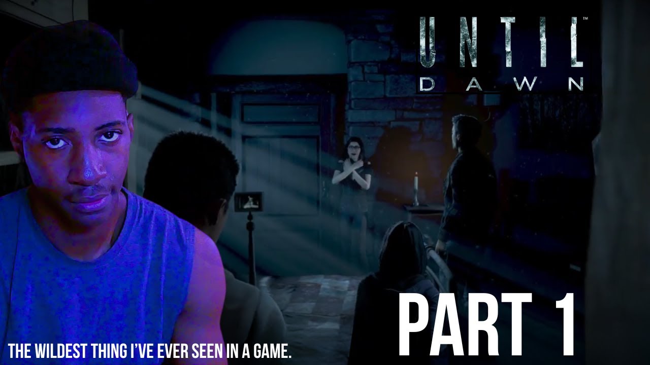 THIS GAME IS WILD ON SO MANY LEVELS | UNTIL DAWN | PART 1 - YouTube