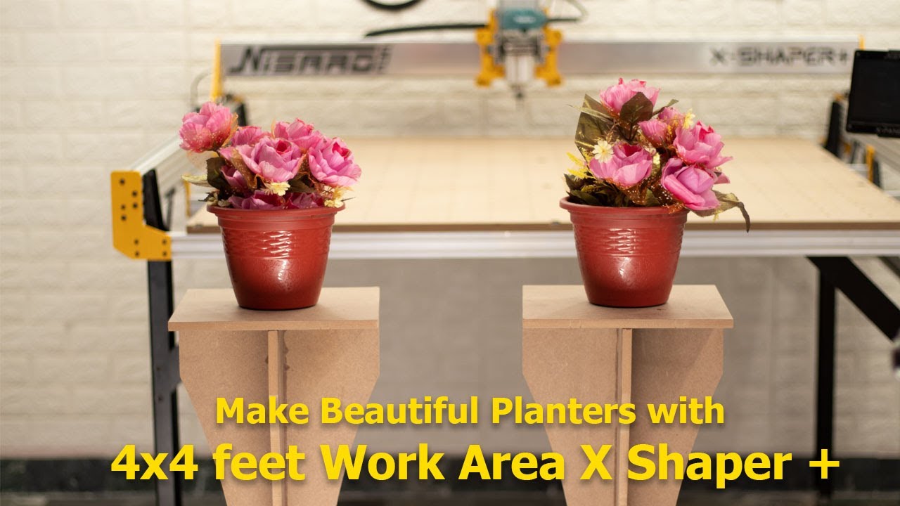 X shaper CNC Router India | Make Planters with X Shaper Plus | Nisaro ...