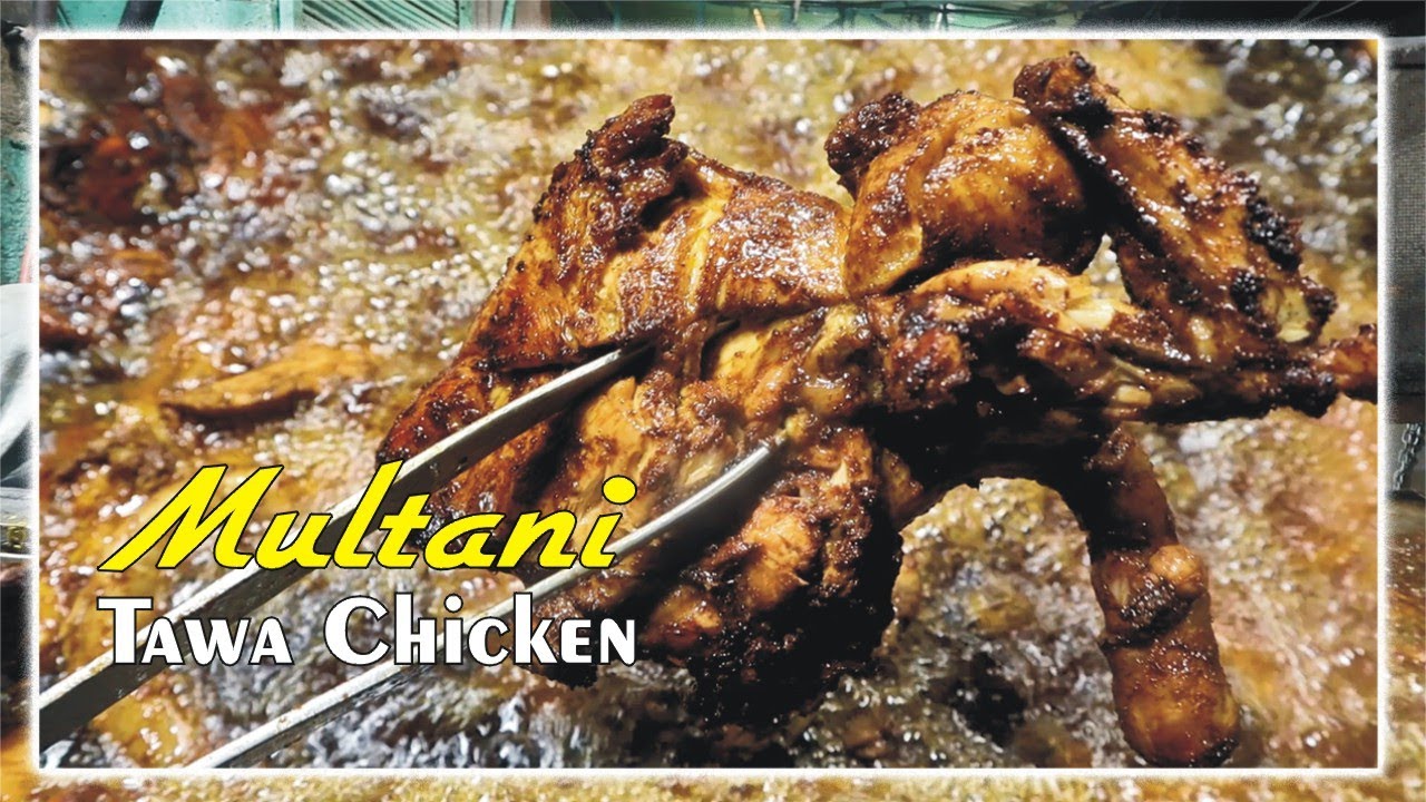 Multan Street Food Tour | Shah G Tawa Piece | Tawa Chicken Piece ...