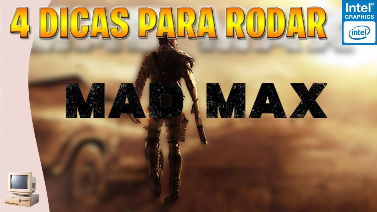 4 DICAS PARA RODAR MAD MAX EM UM PC FRACO COM 4GB RAM E 8GB RAM - YouTube