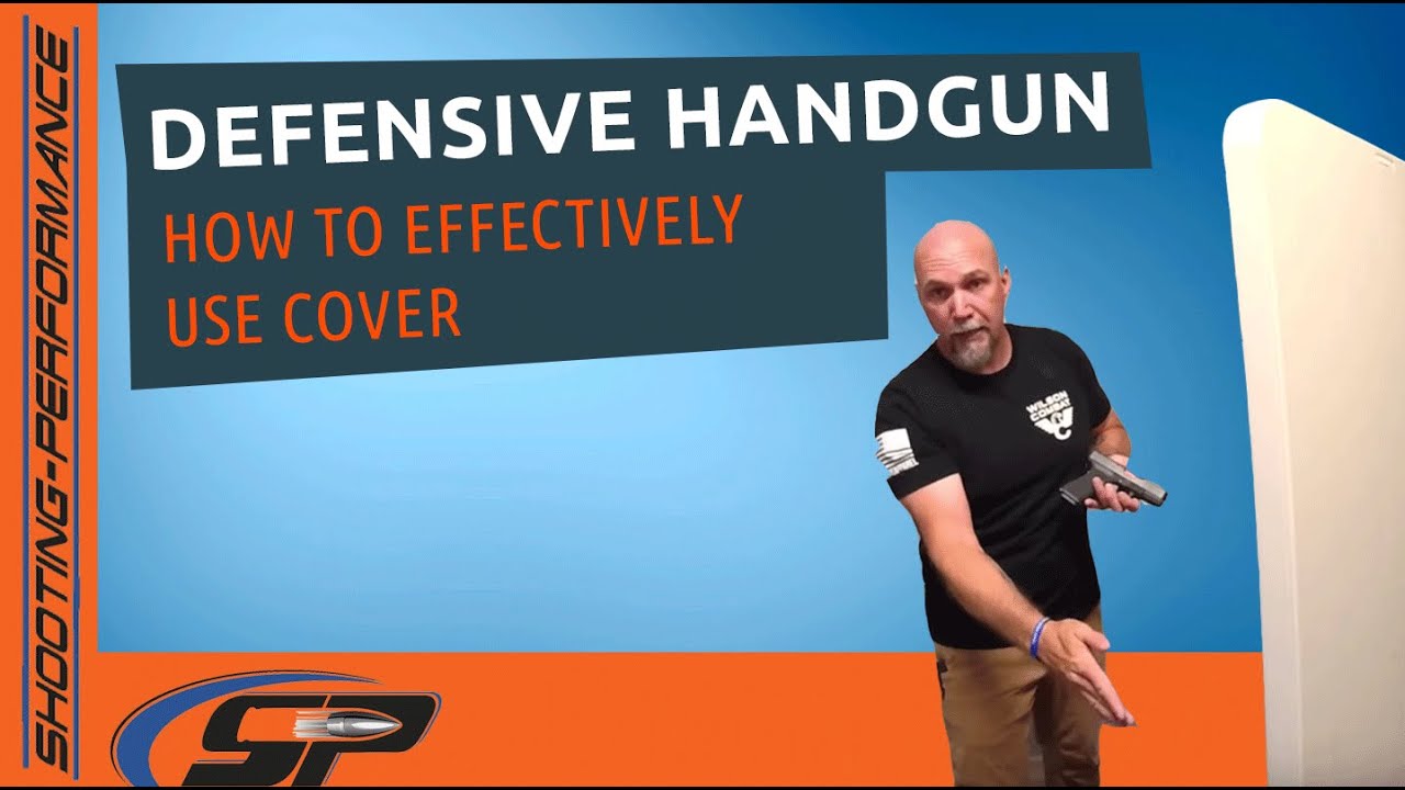 Defensive Handgun - How to Effectively use Cover - YouTube