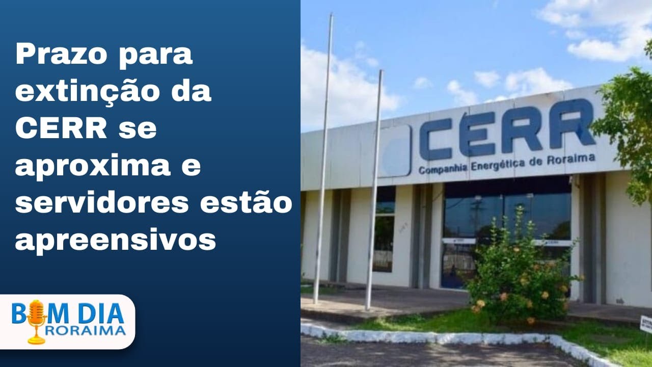 Prazo para extinção da CERR se aproxima e servidores estão apreensivos ...