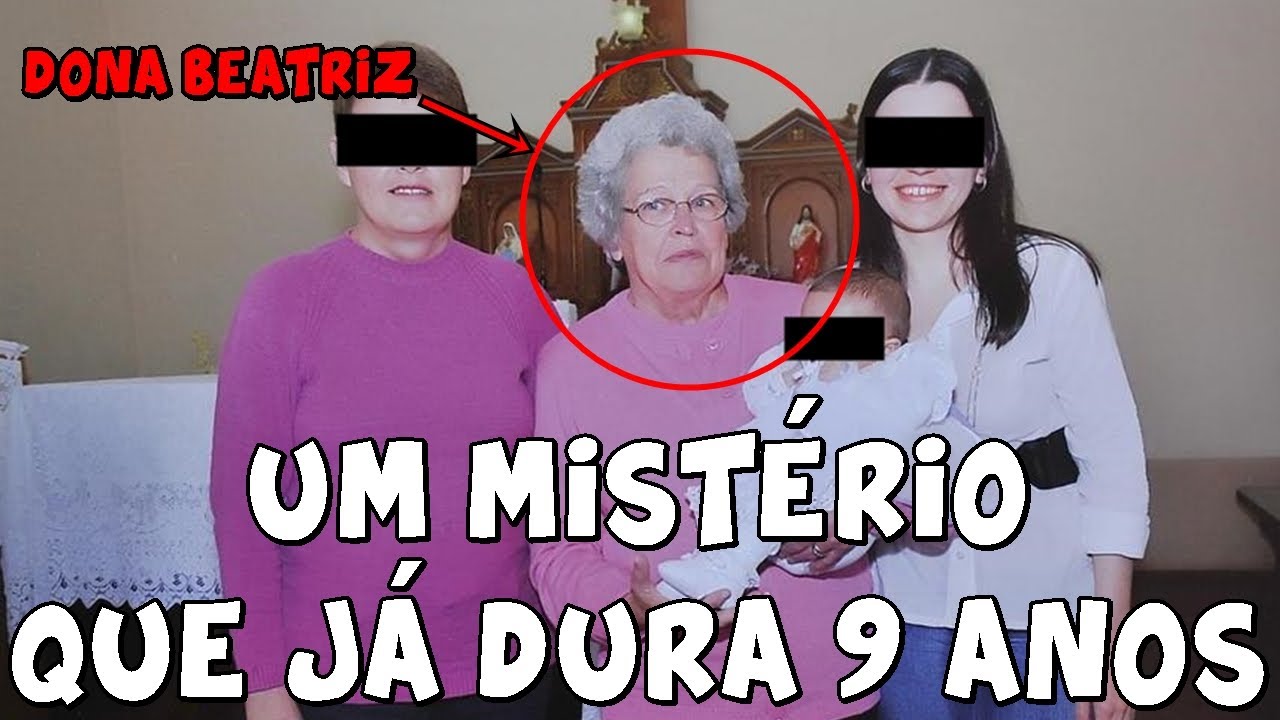 DONA BEATRIZ UM MISTÉRIO QUE JÁ DURA 13 ANOS! - YouTube