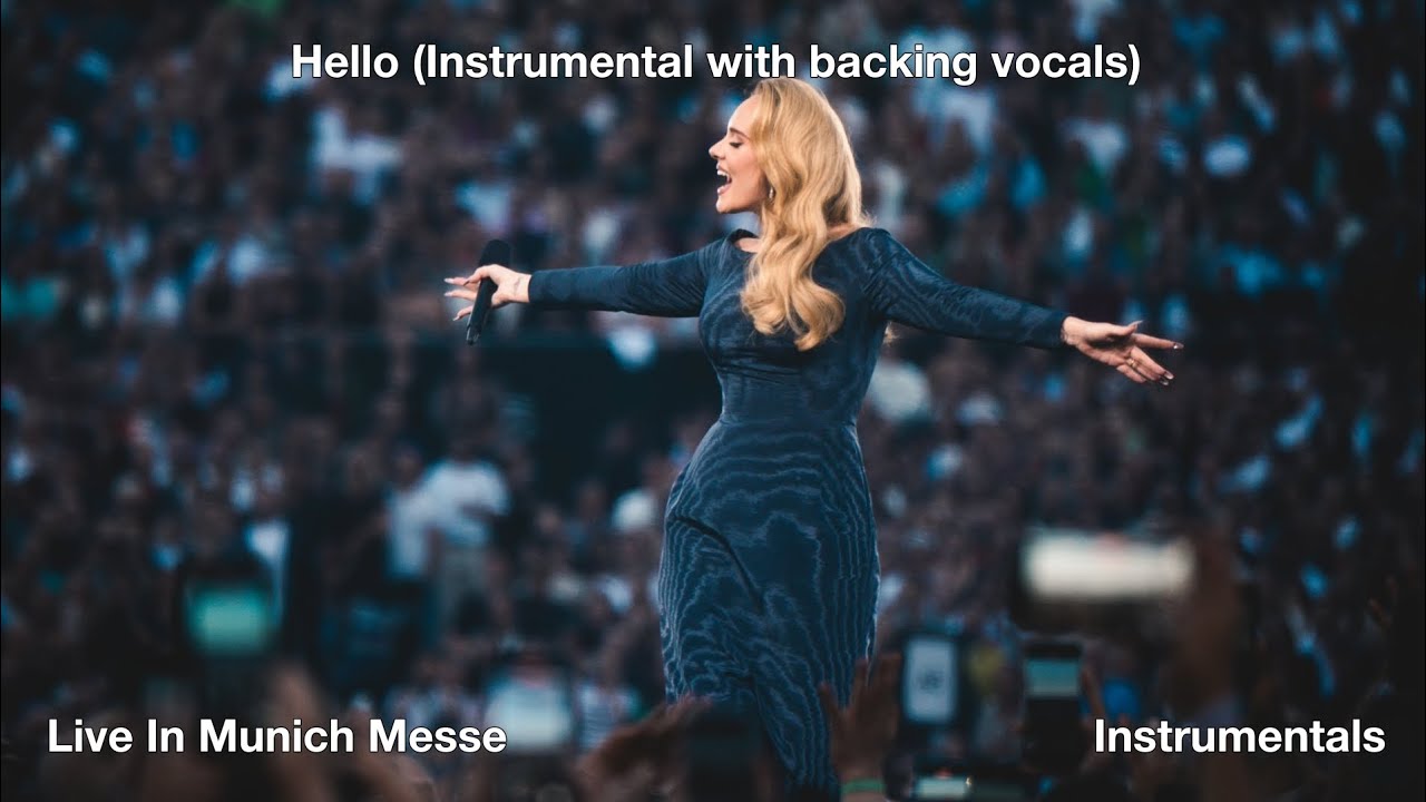 Adele - Hello (Instrumental with backing vocals) (Live At The Munich ...
