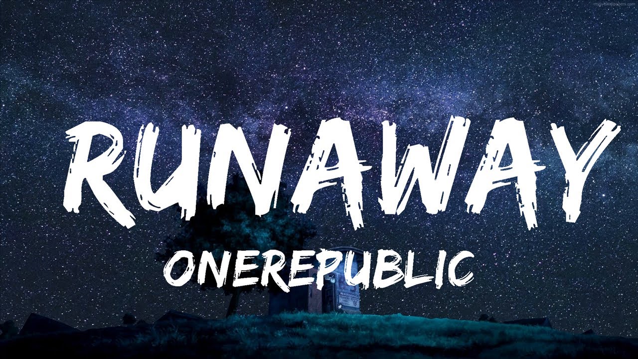 OneRepublic - RUNAWAY (Lyrics) | 30 Mins. Top Vibe music - YouTube