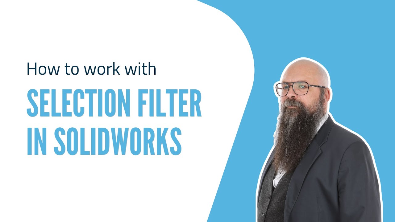 SOLIDWORKS TUTORIAL: How to work with the Selection Filter - YouTube
