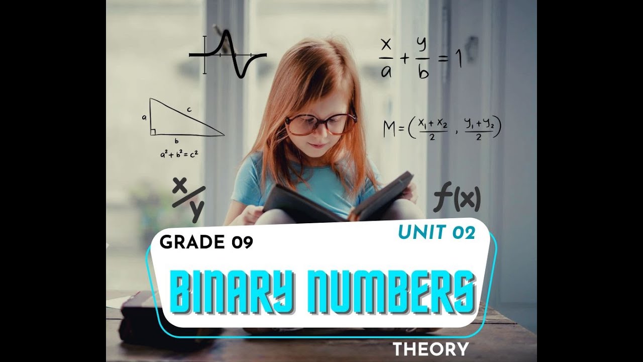 Mathematics - English Medium - Grade 09 - Unit 02 - Binary Numbers - Theory - 2025.01.18 - YouTube
