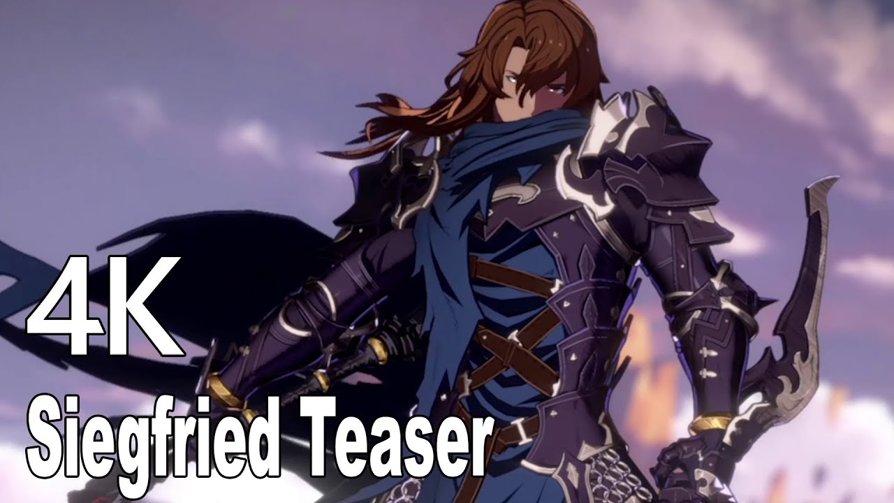 Granblue Fantasy Versus Siegfried Official Teaser 4K - YouTube