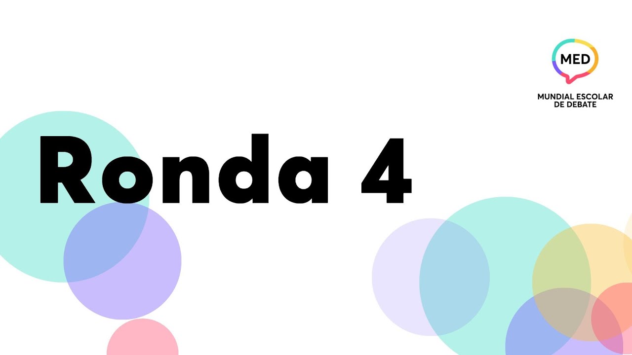 Ronda 4 - Mundial Escolar de Debate - YouTube