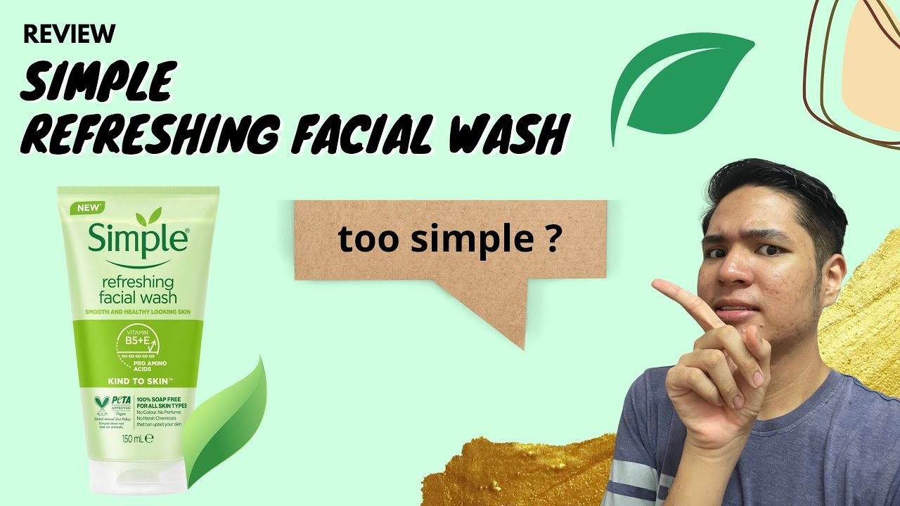 KENAPA RAMAI SUKA SIMPLE CLEANSER ? | SIMPLE REFRESHING FACIAL WASH ...