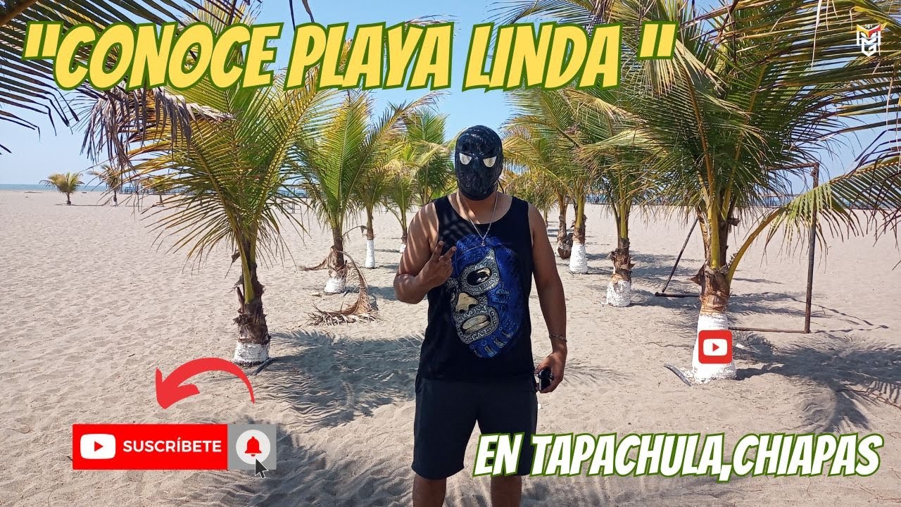VISITANDO PLAYA LINDA "TAPACHULA,CHIAPAS" - YouTube