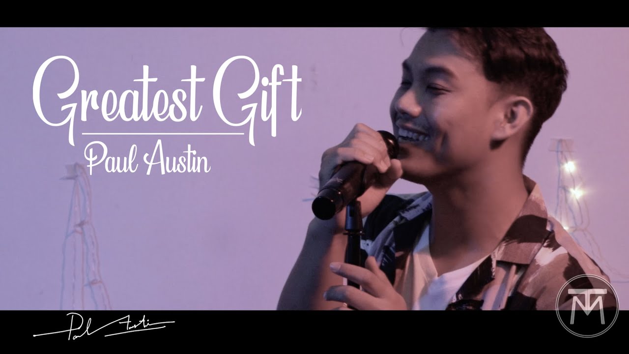 Greatest Gift - Paul Austin - YouTube
