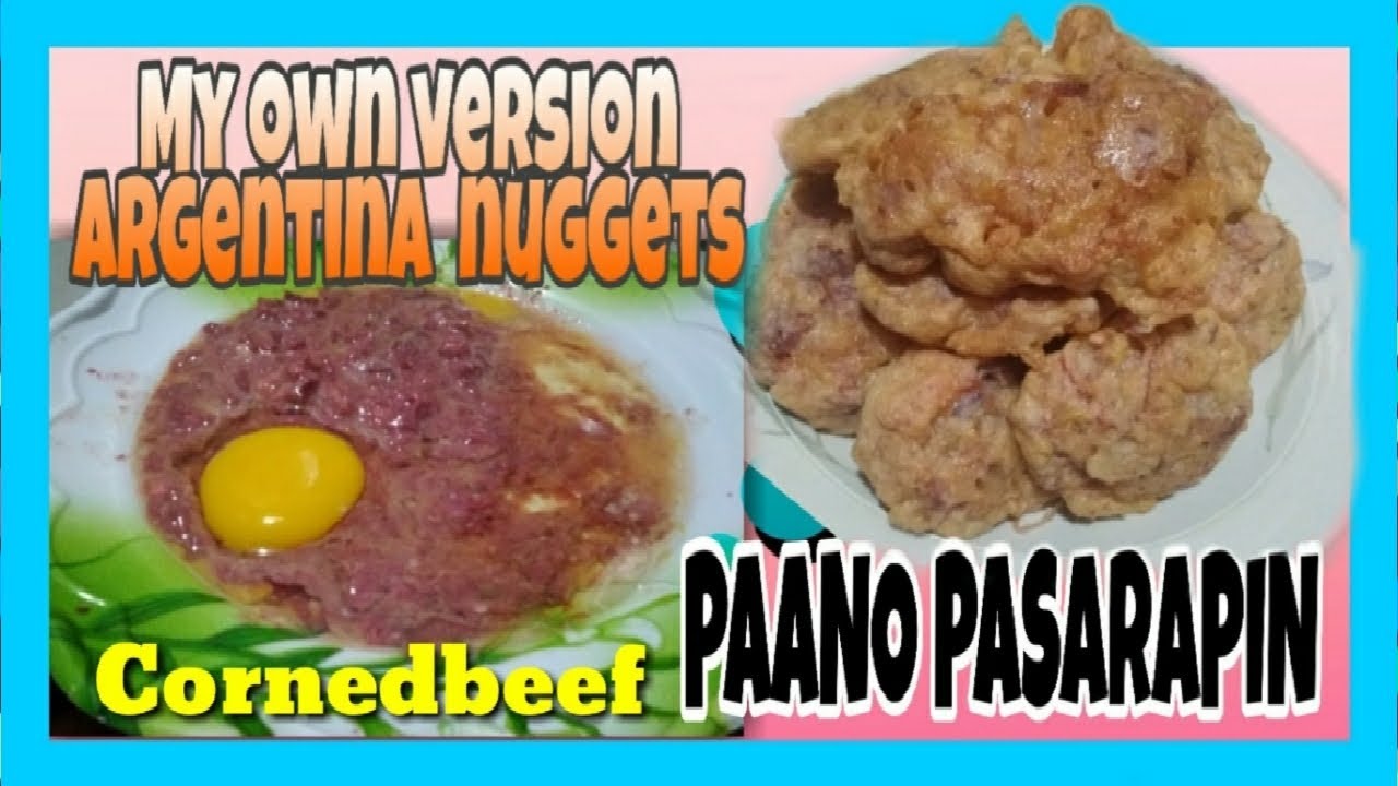 Easy Argentina Cornedbeef Nuggets Recipe/Paano gawing masarap ang luto ...