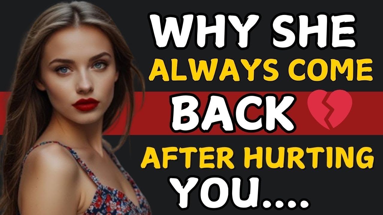 Why She Come Back After Hurting You ||Philosophy Of Stoicism - YouTube