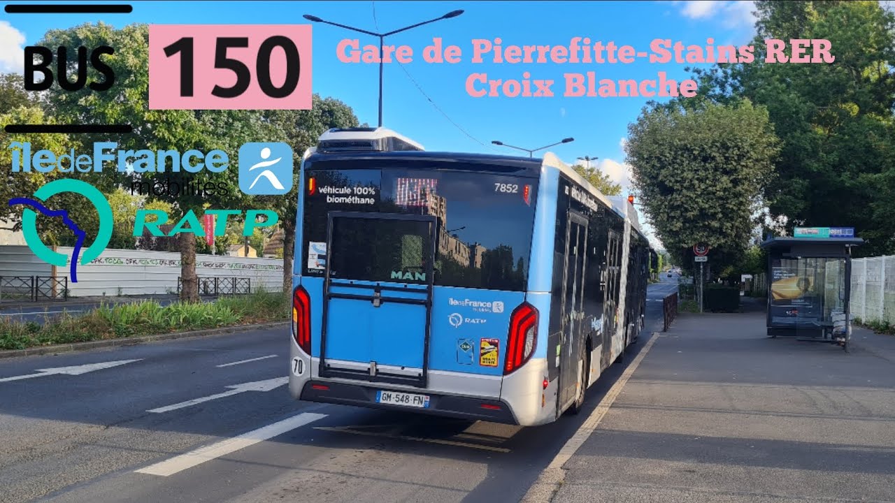 Bus 150 Ratp man lion s'city 18 GNV Le Trajet Entre Gare de Pierrefitte ...
