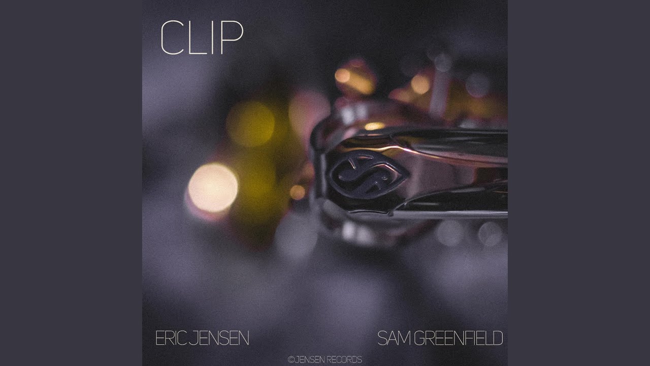 Eric Jensen - Clip (feat. Sam Greenfield) Chords - Chordify