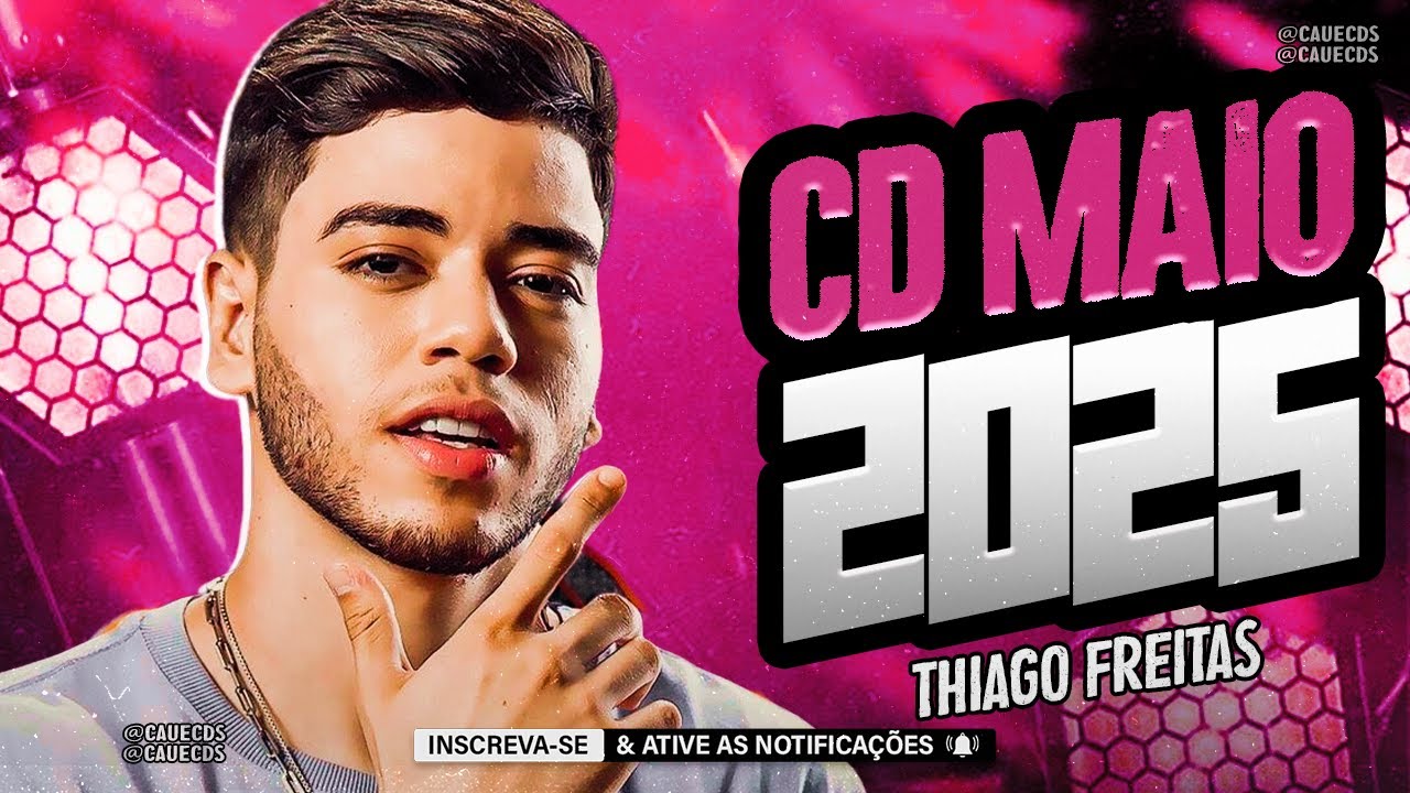 THIAGO FREITAS CD NOVO 2025, THIAGO FREITAS MAIO 2025, THIAGO FREITAS MÚSICAS NOVAS 2025 - YouTube