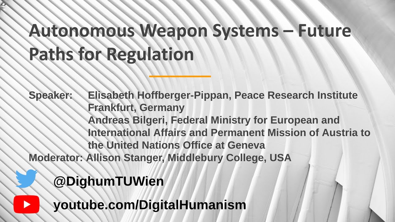 “Autonomous Weapon Systems – Future Paths for Regulation” - YouTube