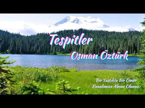 Tespitler, Osman Öztürk