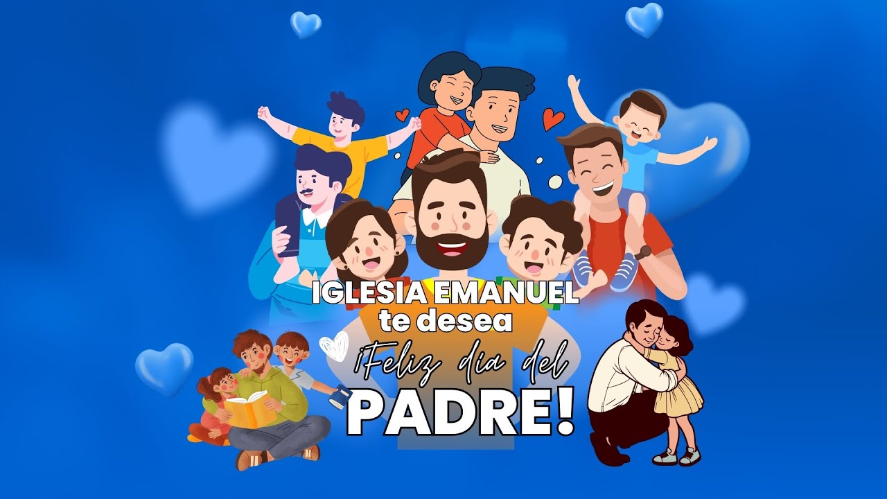 Iglesia Emanuel te desea Feliz día del Padre - YouTube