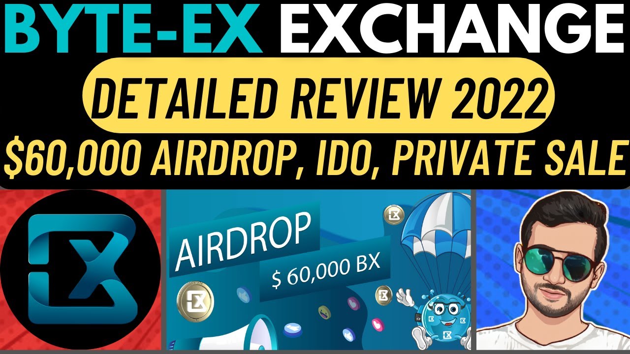 ByteEx Exchange Complete Review 2022 (Ft. $60,000 BX Tokens Airdrop ...