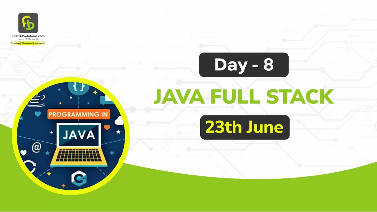 Java Full Stack | Day 8 | June 2025 | FirstBit Solutions - YouTube