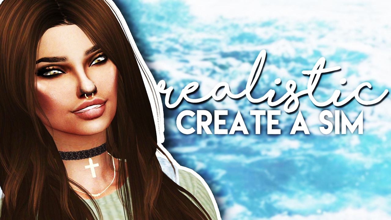 Sims 4: Realistic Sim // Create A Sim [FULL CC LIST] - YouTube