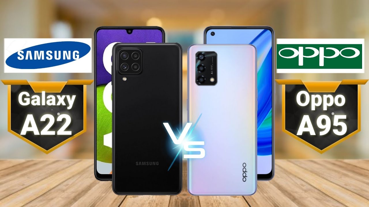 Samsung Galaxy A22 VS Oppo A95 || COMPARE SMARTPHONE - YouTube