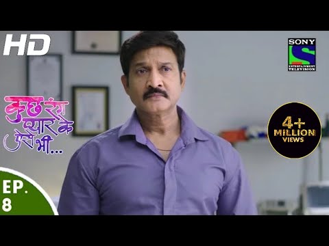 कुछ रंग प्यार के ऐसे भी - एपिसोड 8 - 9 मार्च, 2016