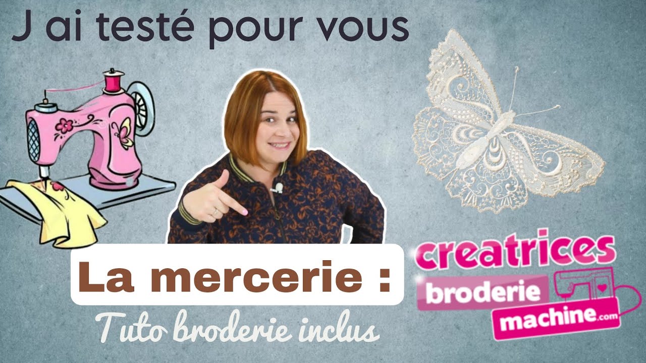 J'ai testé pour vous la mercerie Créatrice Broderie Machine / Umboxing ...