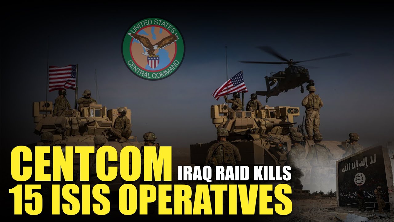 CENTCOM Conducted Raid in Iraq, 15 ISIS Operatives Killed - YouTube