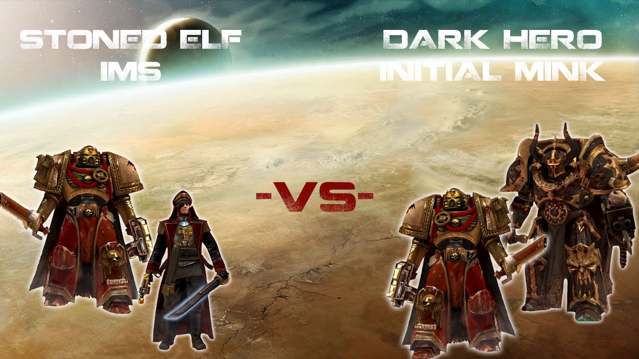 DoW2 - Elite: stoned elf [lc], IMS[fc] -VS- Dark Hero[fc], Initial Mink ...