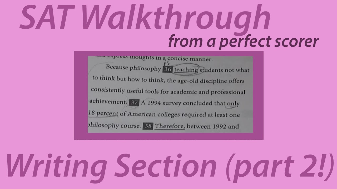 SAT Writing Section Walkthrough from a 1600 scorer (final two passages ...