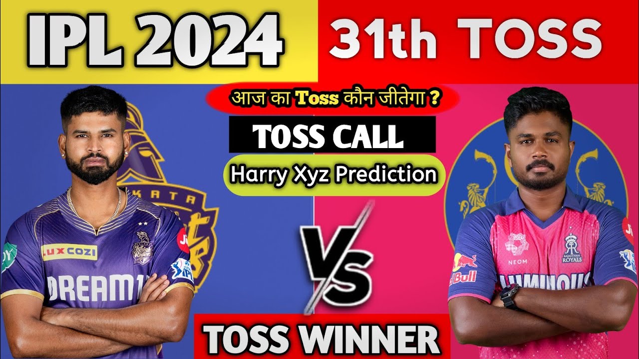 Kolkata vs Rajasthan Today Toss Prediction | Who will win today ipl ...