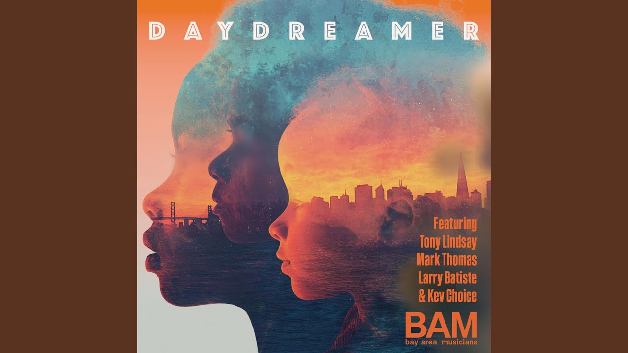 Daydreamer (feat. Tony Lindsay, Mark Thomas & Larry Batiste) [Radio ...