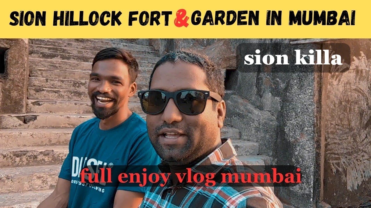 sion hillock fort mumbai||sion killa mumbai||sion fort in mumbai - YouTube